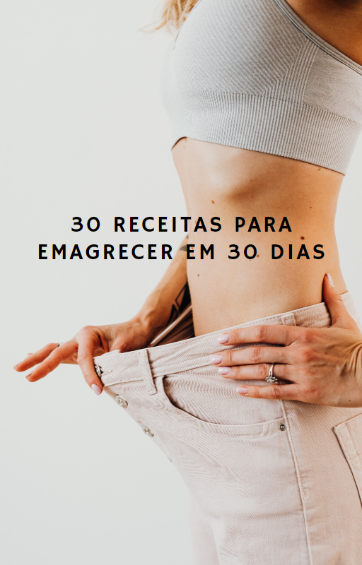 30 receitas para emagrecer em 30 dias