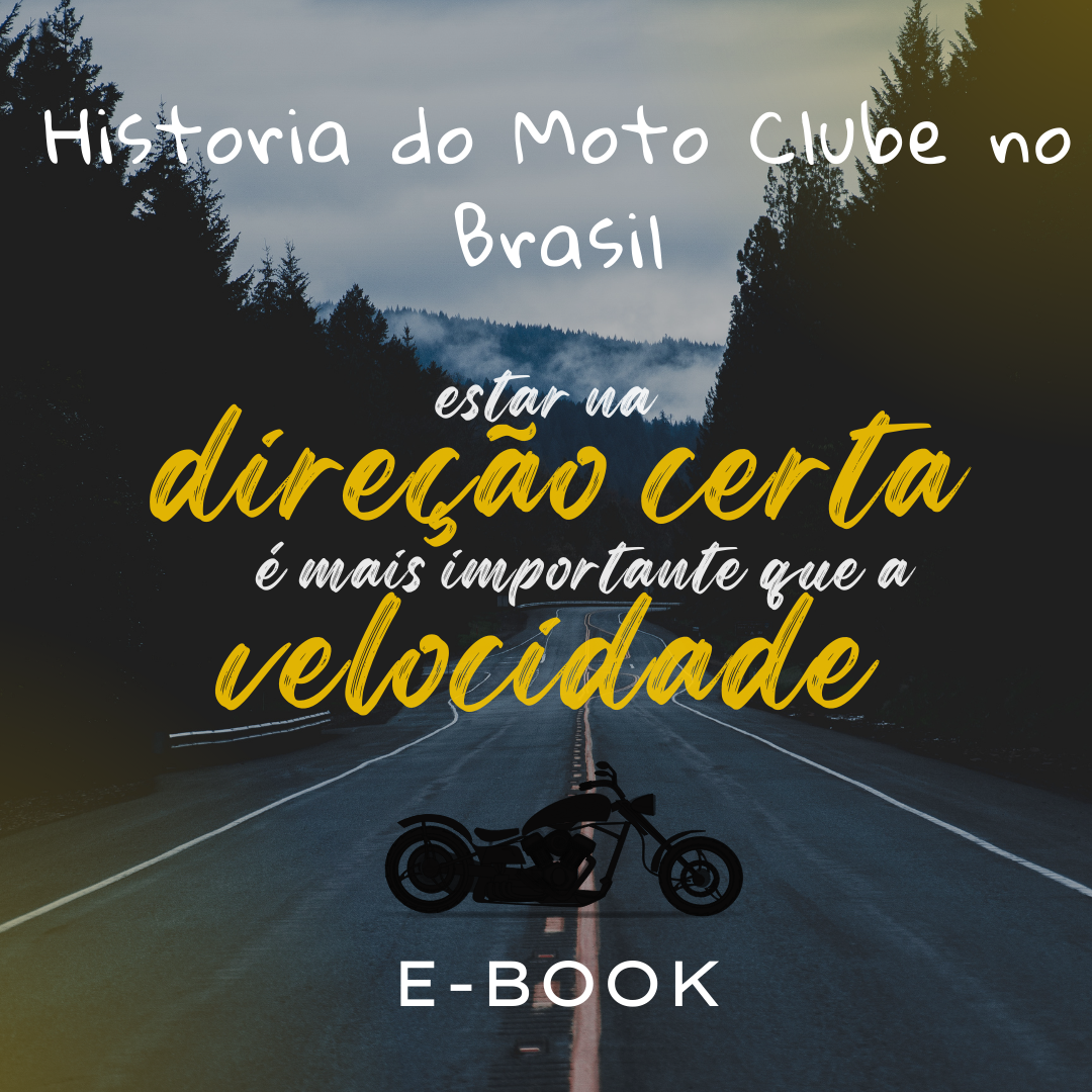 A Historia dos Moto Clubes no Brasil - luciano rodrigues | Hotmart