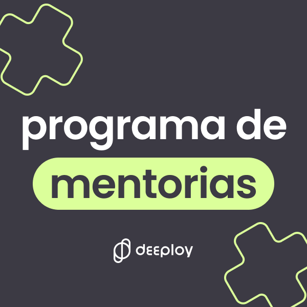 Programa de Mentoria Deeploy - Deeploy | Hotmart