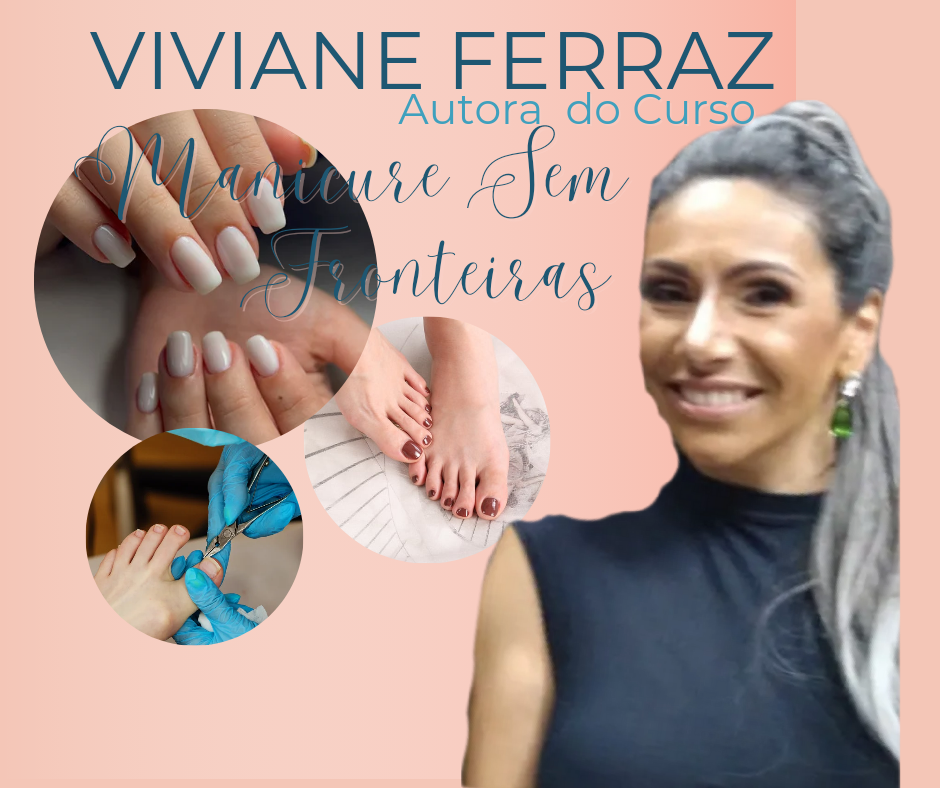 Manicure Sem Fronteiras - Viviane Ferraz | Hotmart