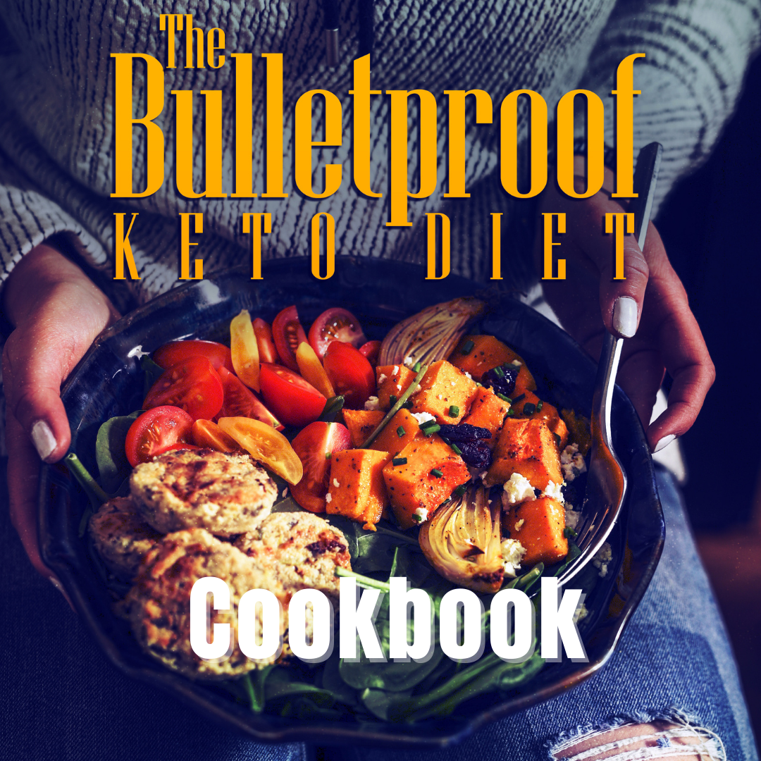 The Bulletproof Keto Diet - Cookbook
