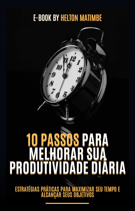 10 PASSOS para Melhorar sua Produtividade Diária