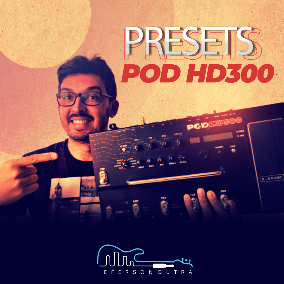 Presets Para Tocar na Igreja POD HD 300 (line 6) - Jeferson Dutra
