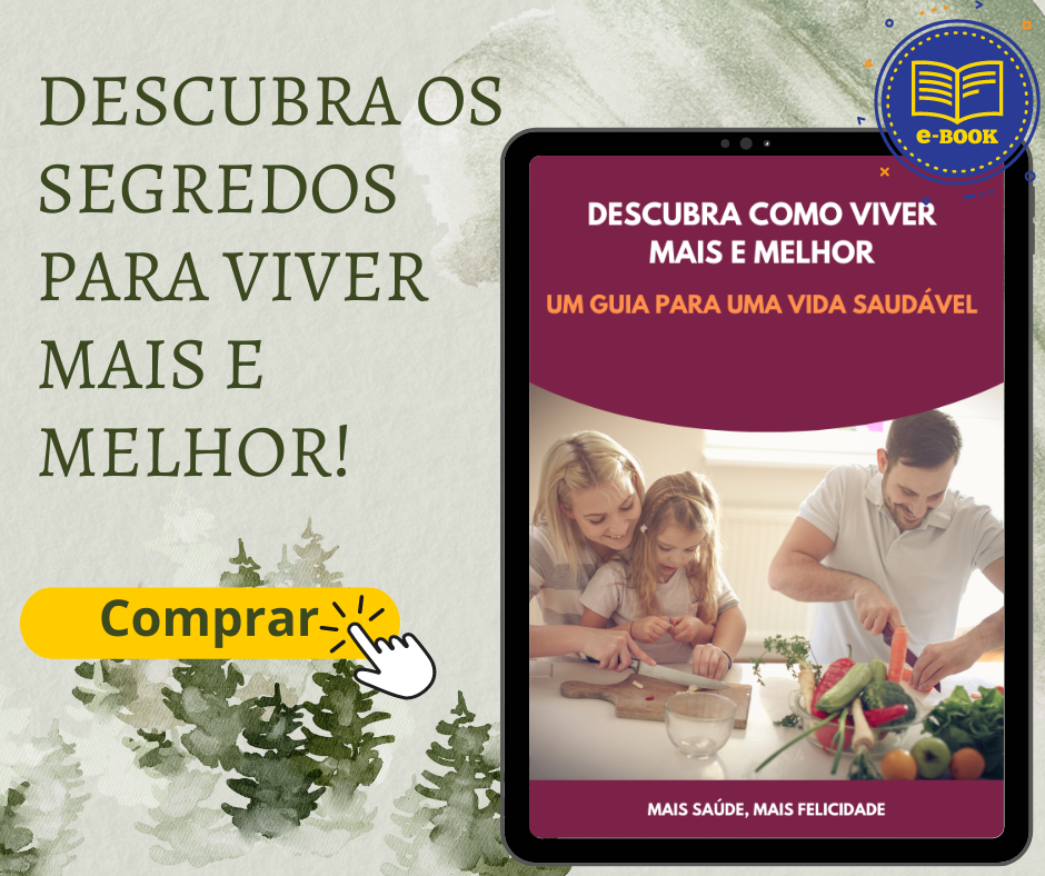 Descubra como viver mais e melhor - Um guia para uma vida saudável ...