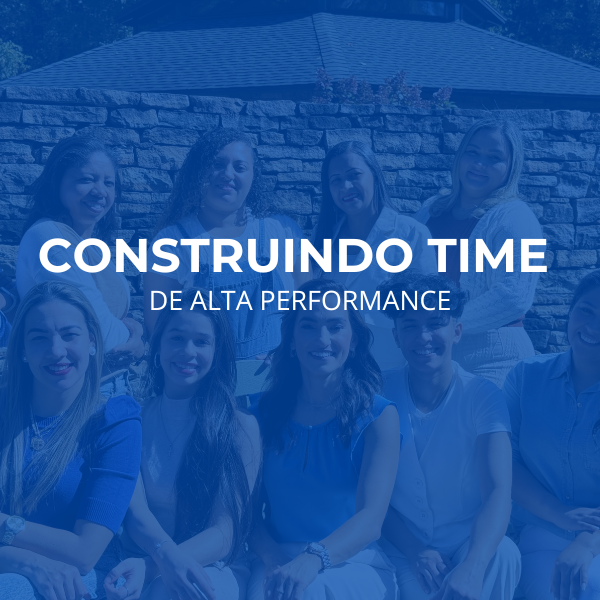 Construindo time de alta performance