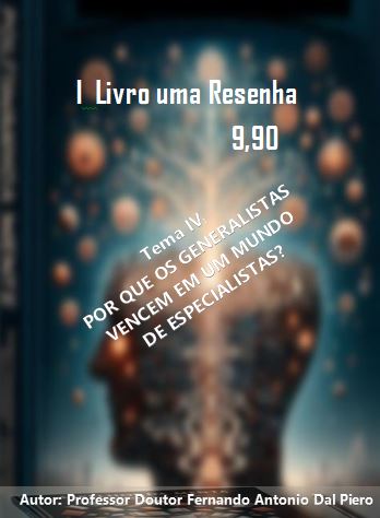 Por Que os Generalistas Vencem em um Mundo de Especialistas_ Resenh...