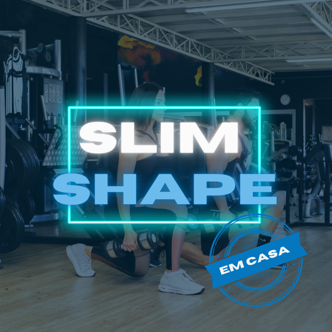 Slim Shape Em Casa