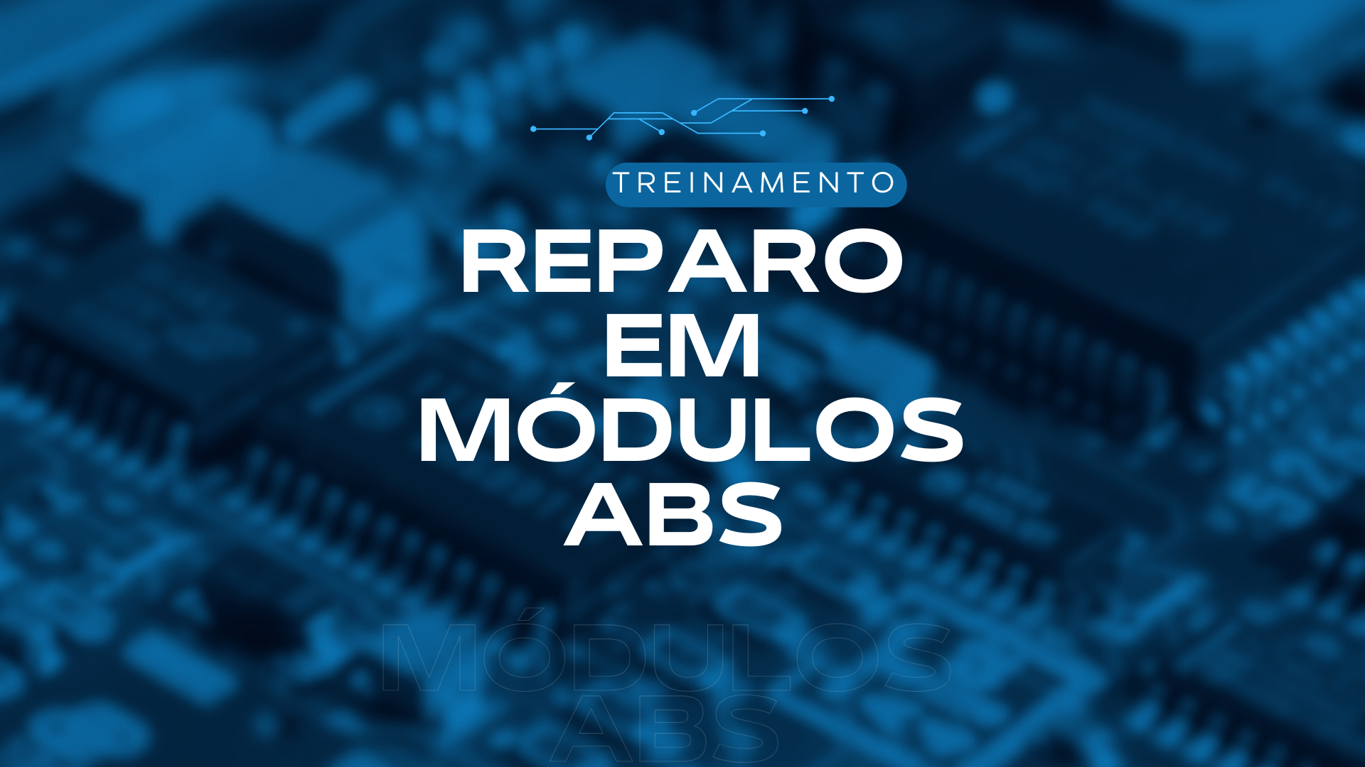REPARO EM MÓDULOS DE ABS