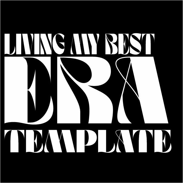 Living my best era \\ TEMPLATE NOTION