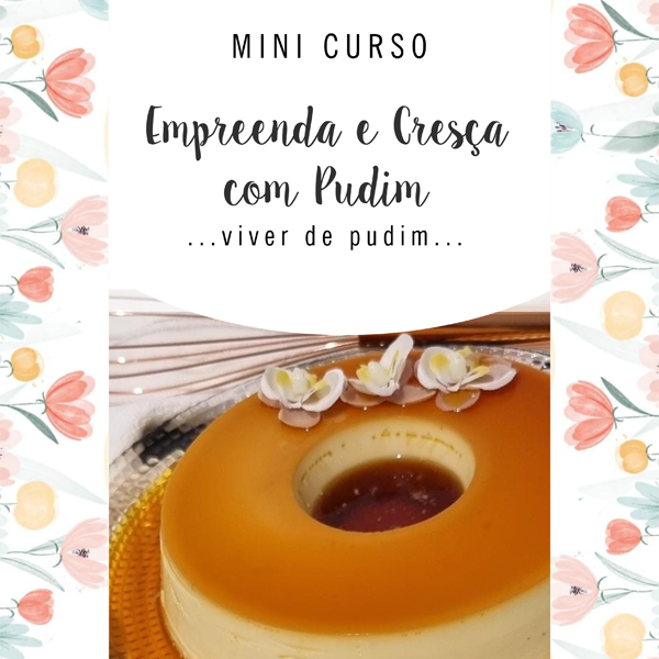 Empreenda e Cresça com Pudim