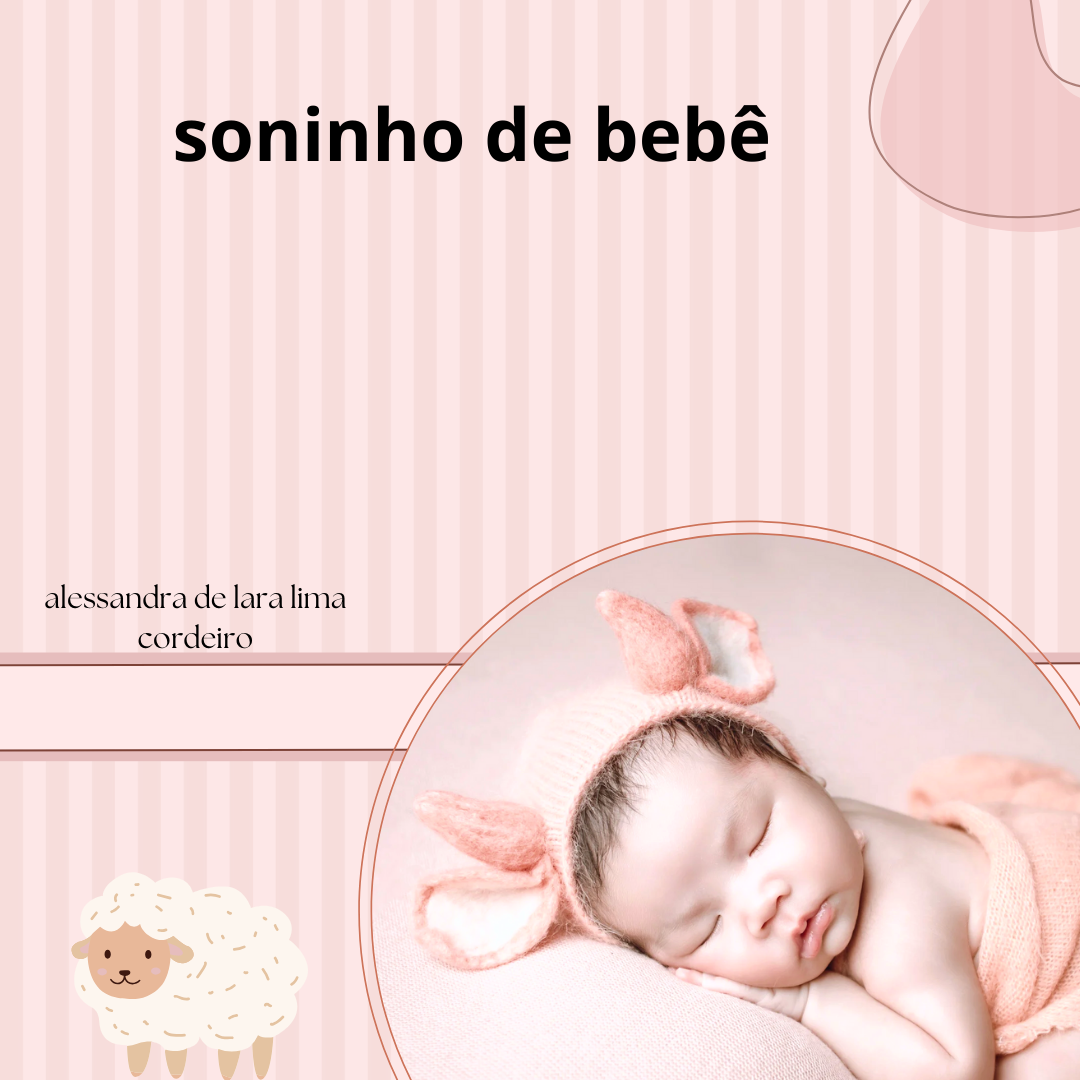 SONINHO DO BEBÊ - Alessandra de lara lima cordeiro | Hotmart