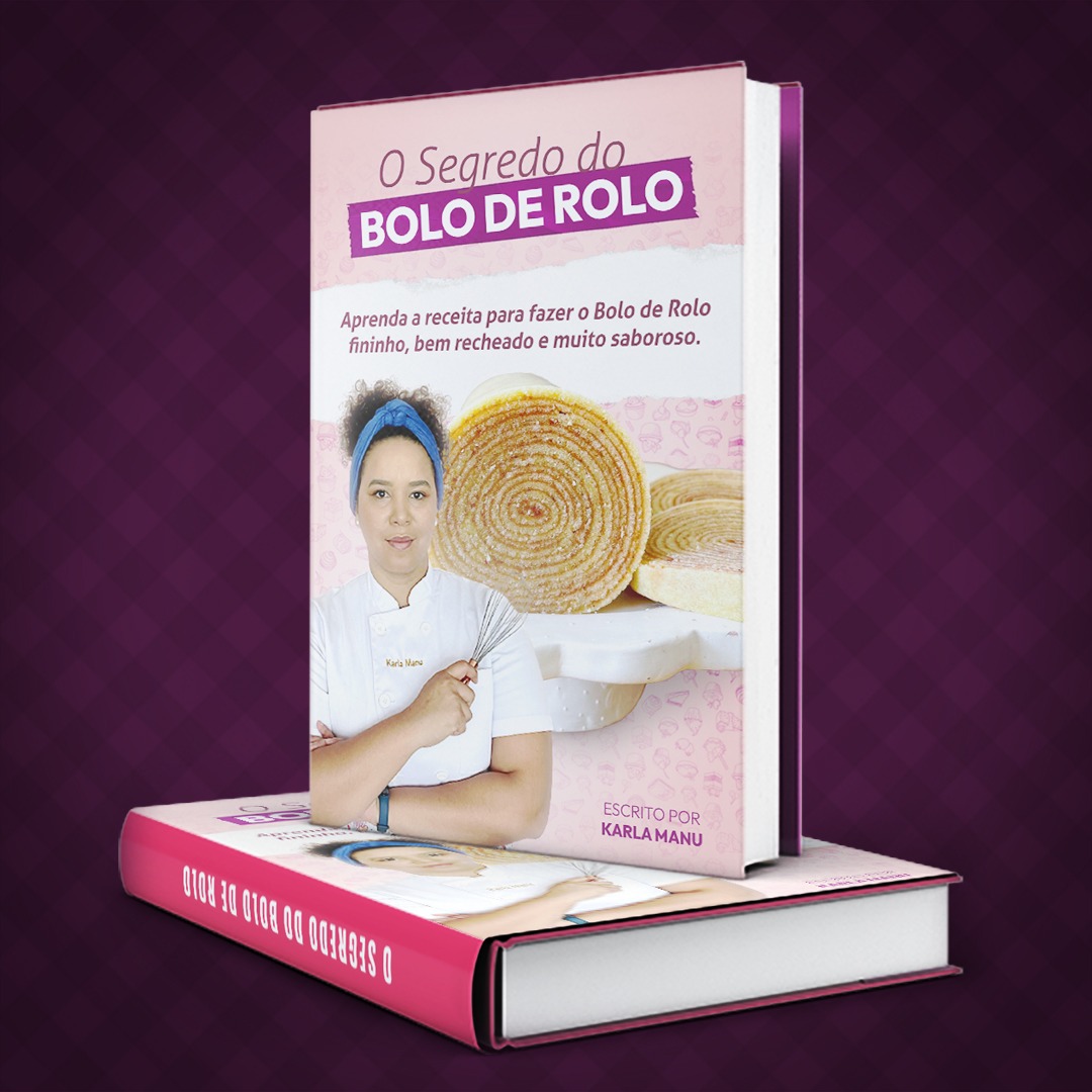O SEGREDO do Melhor Bolo de Rolo, - Karla Manoela de Lima | Hotmart