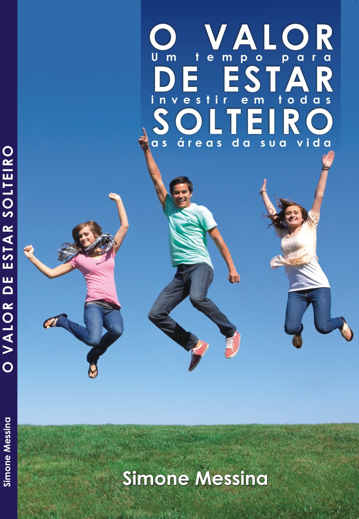 O valor de estar solteiro - Simone Messina | Hotmart