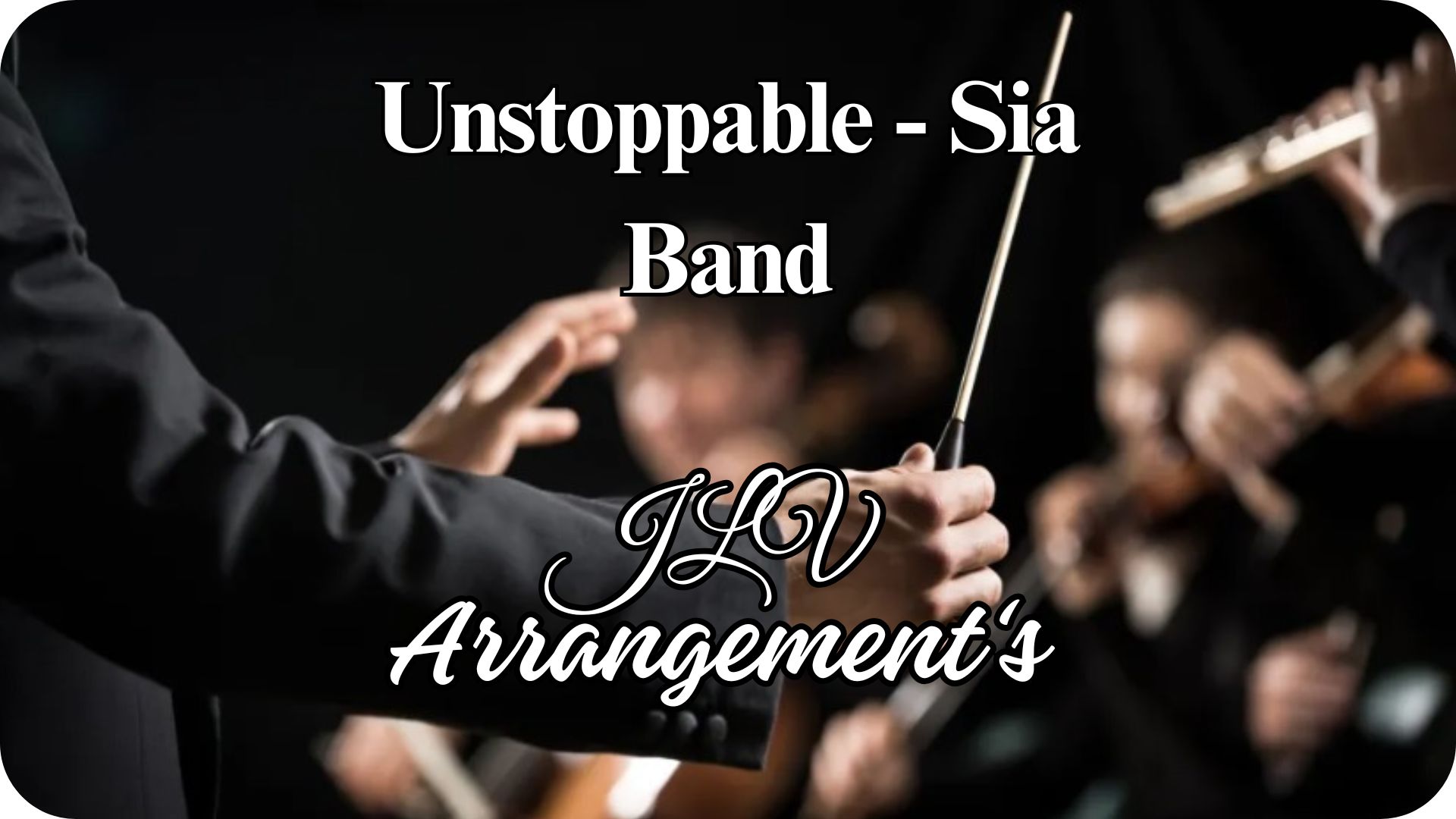 Unstoppable Sia Band Arrangement