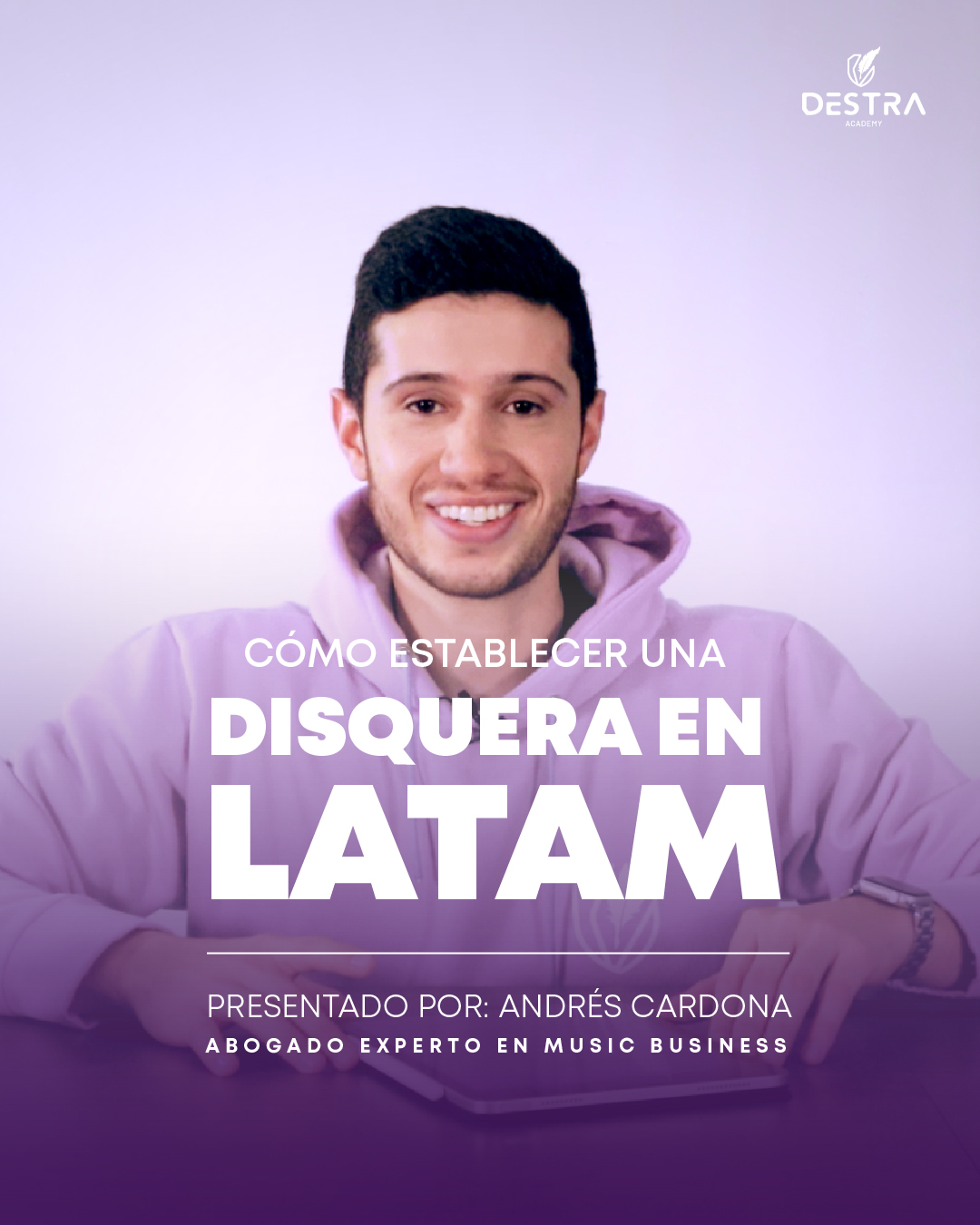 Cómo establecer una disquera en LATAM - Destra Academy | Hotmart