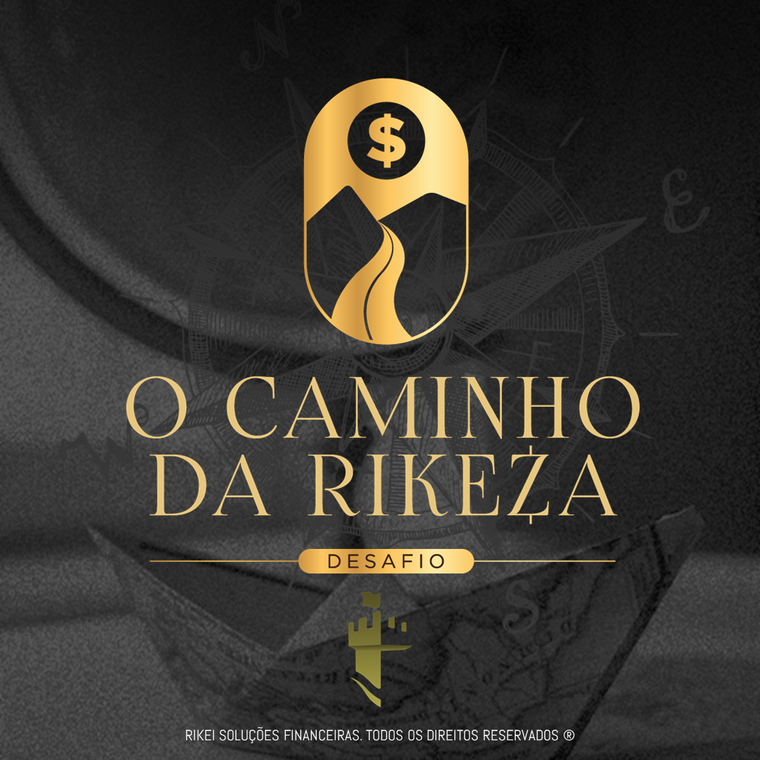 O Caminho da Rikeza