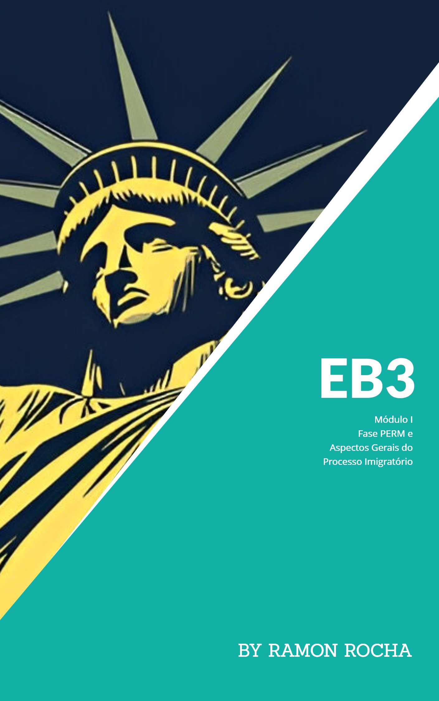 EB3 - Guia Completo - Módulo I (Fase PERM e Aspectos Gerais do Proc...