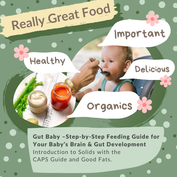 Step-by-Step Feeding Guide for Your Baby’s Brain & Gut Development ...
