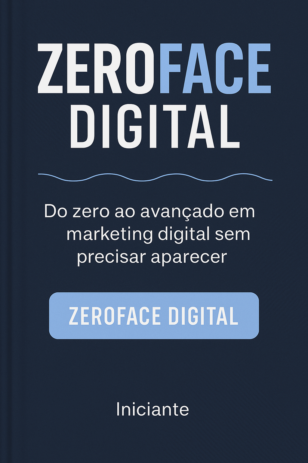 Zero Face Digital - Andrew dos Santos Wanzeler | Hotmart