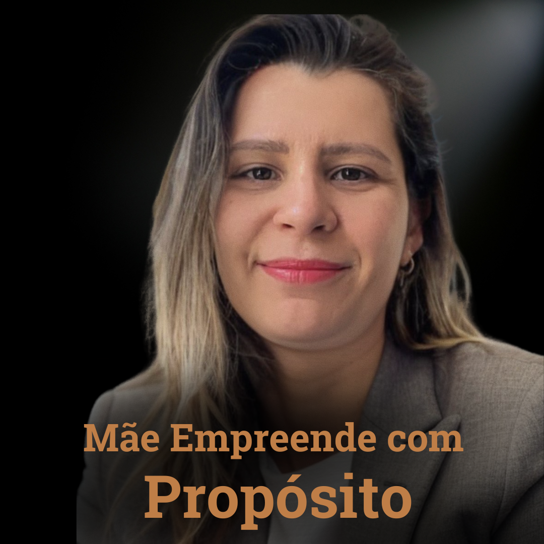 Mãe Empreende com Propósito : Equilibrando Negócios e Família - Ama...