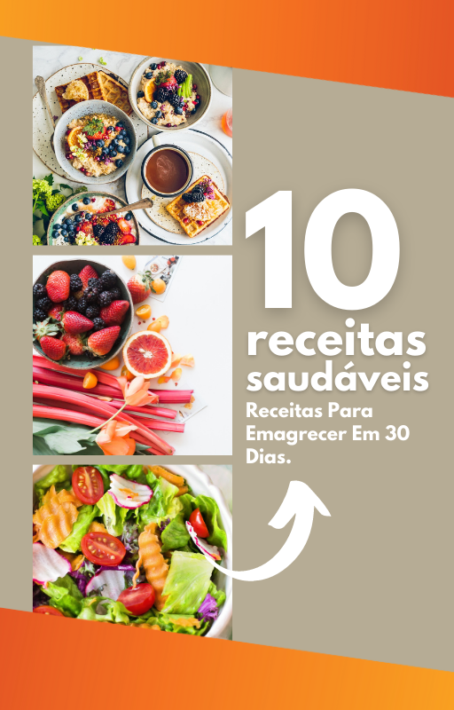 10 Receitas Para Emagrecer em 30 dias.