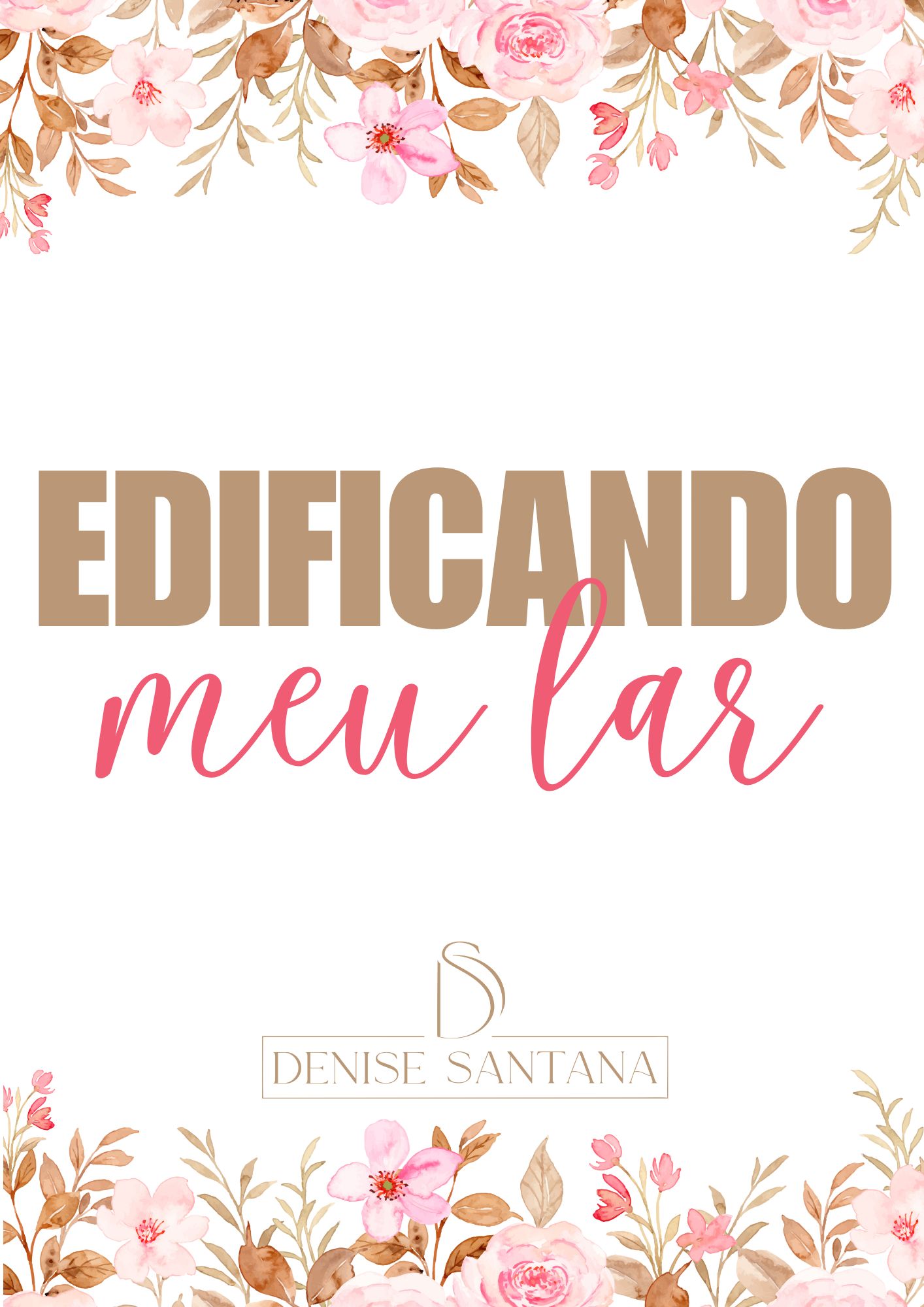 EDIFICANDO O LAR - DENISE SANTANA | Hotmart