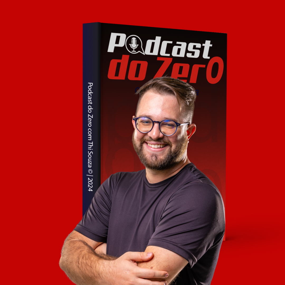 Podcast do Zero com Thi Souza