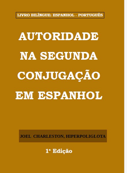 AUTORIDADE NA SEGUNDA CONJUGAÇÃO EM ESPANHOL