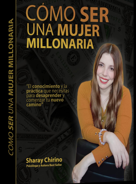 Cómo Ser Una Mujer Millonaria - Sharay Chirino | Hotmart