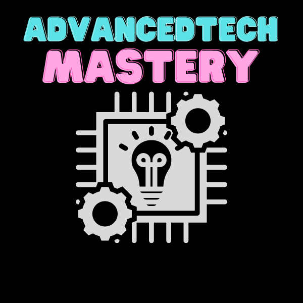 AdvancedTech Mastery