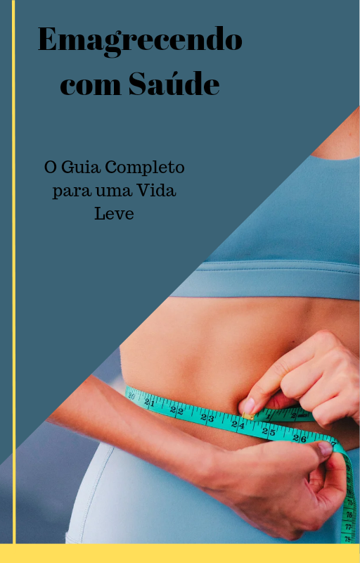 Emagrecendo com saúde: o guia completo para um vida leve - Artur An...