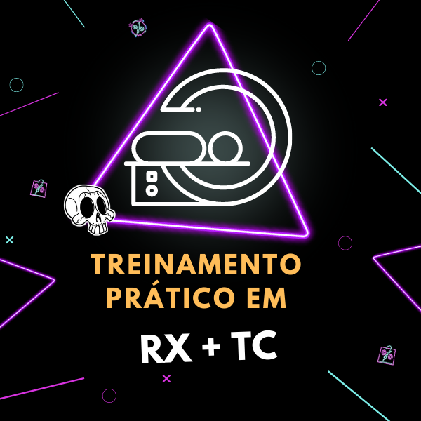 Treinamento prático em RX e TC