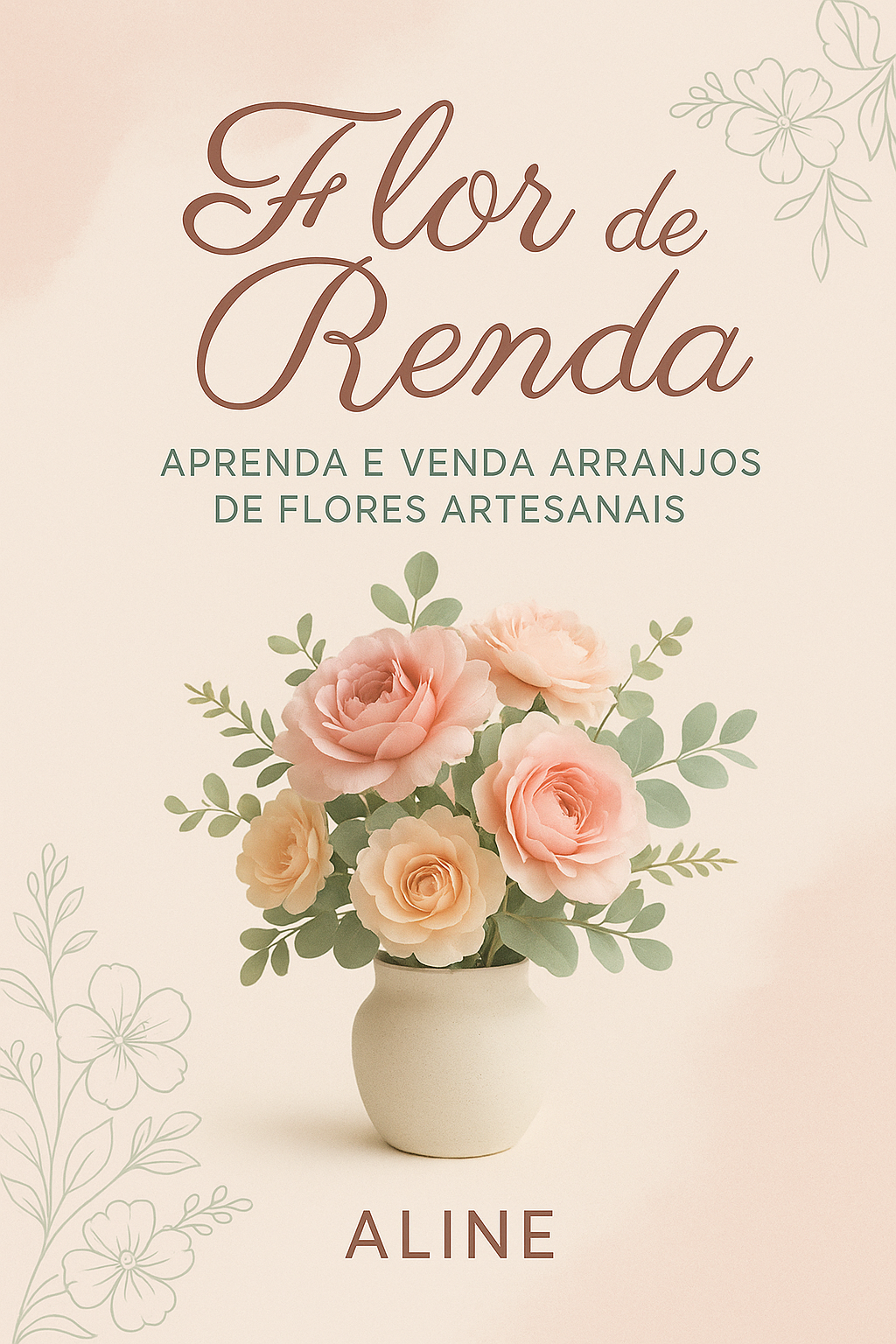 Flor de renda - Anderson José de Moura | Hotmart