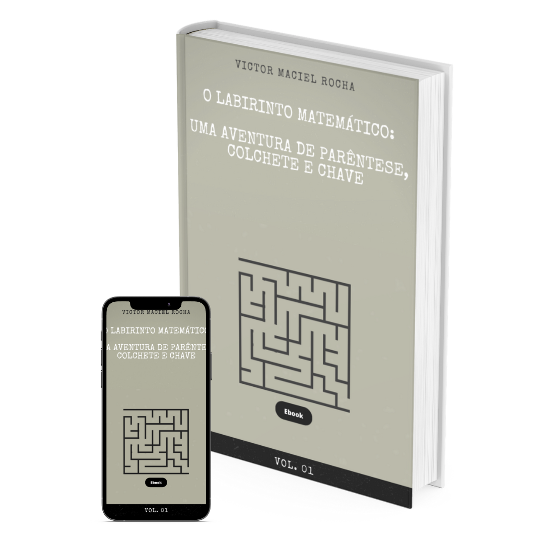 O LABIRINTO MATEMÁTICO: UMA AVENTURA DE PARÊNTESE, COLCHETE E CHAVE...