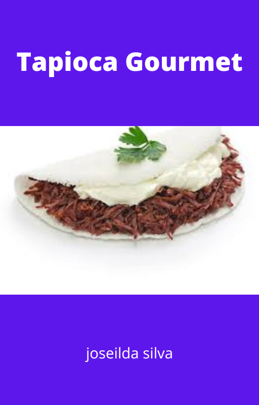Tapioca Gourmet - joseilda | Hotmart