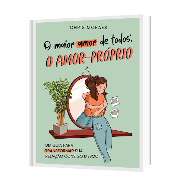 O Maior Amor de todos, O AMOR PRÓPRIO