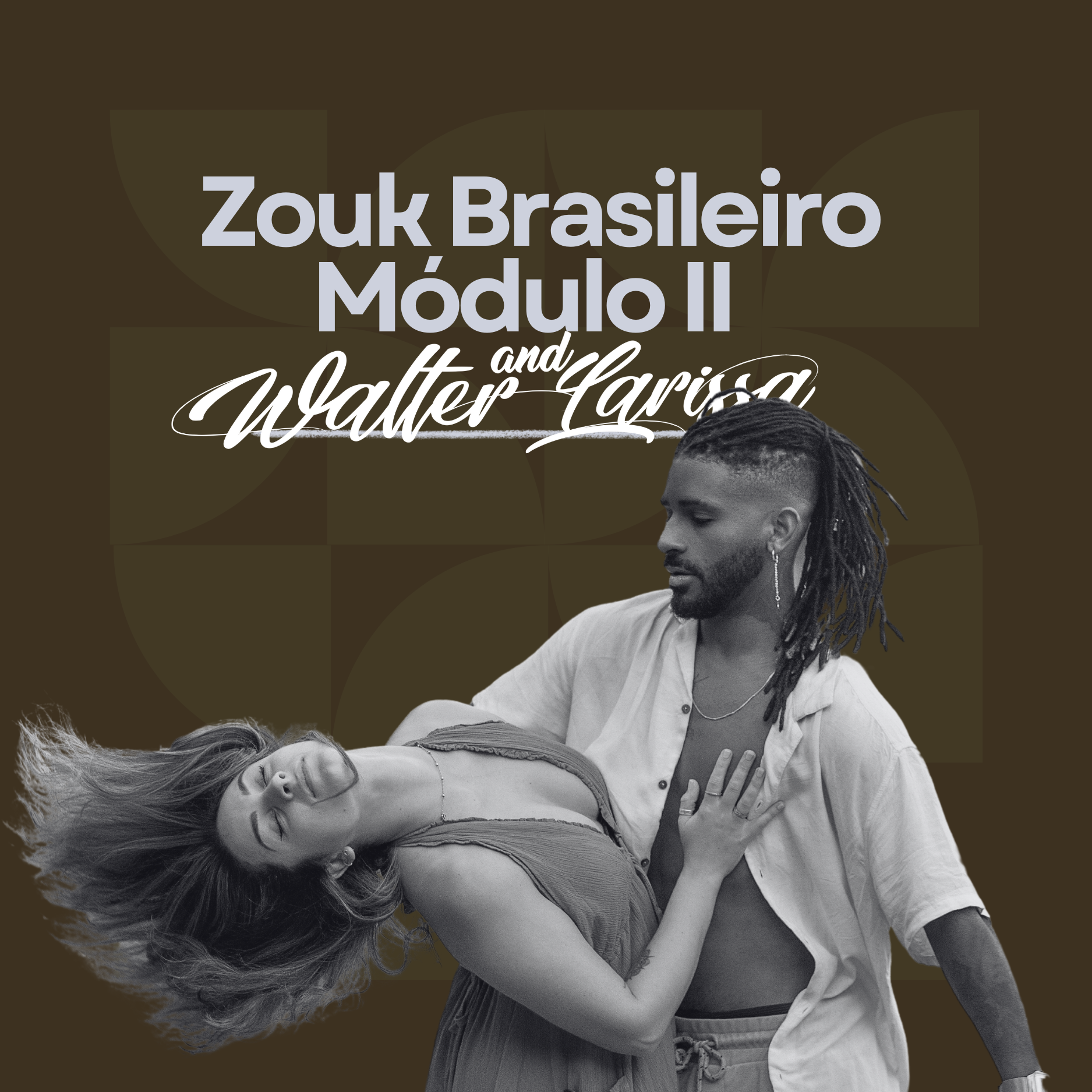 Zouk Brasileiro Modulo II - Walter e Larissa | Hotmart