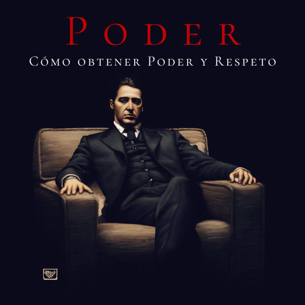 El Poder - Cómo Conseguir Poder y Respeto - Grupo - O Poder | Hotmart