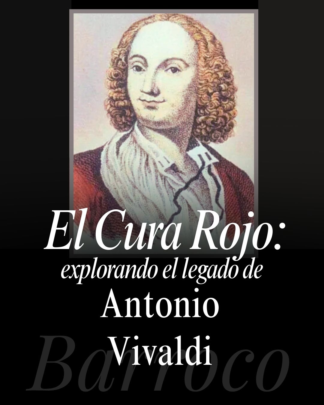 El Cura Rojo: Explorando el Legado de Antonio Vivaldi | Hotmart