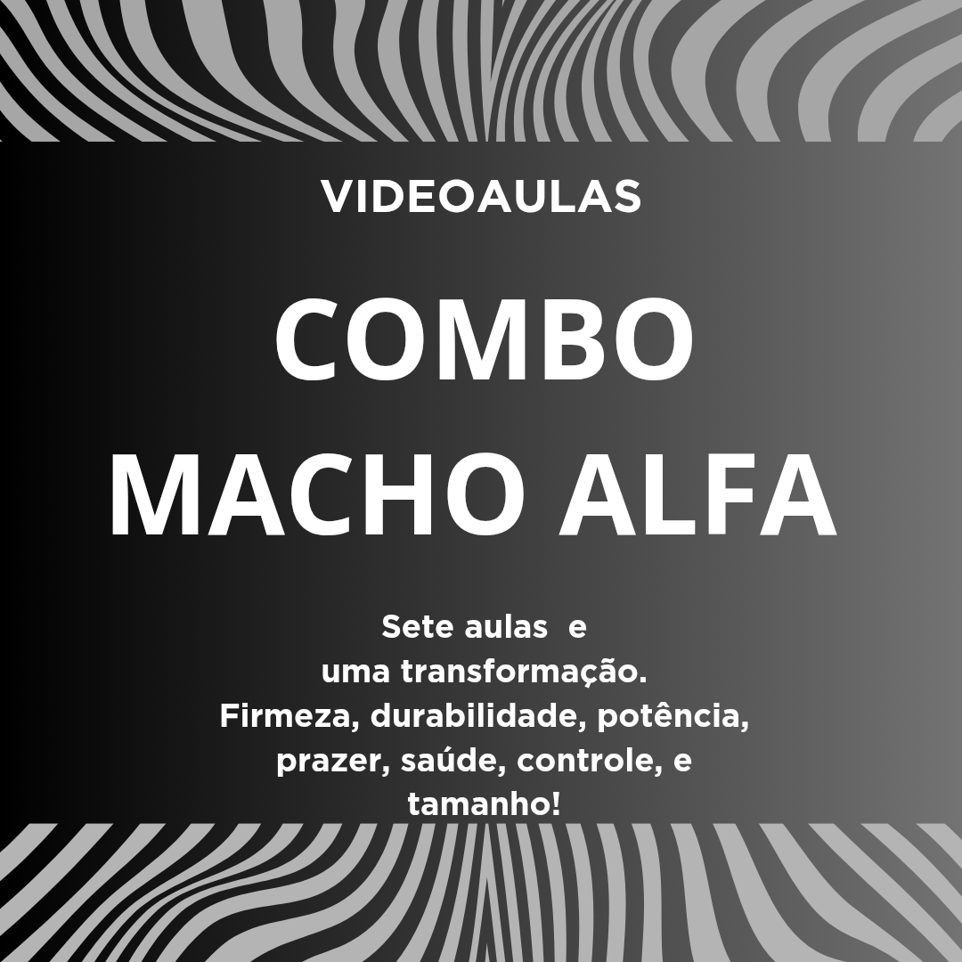 COMBO MACHO ALFA - Cibele Soares | Hotmart