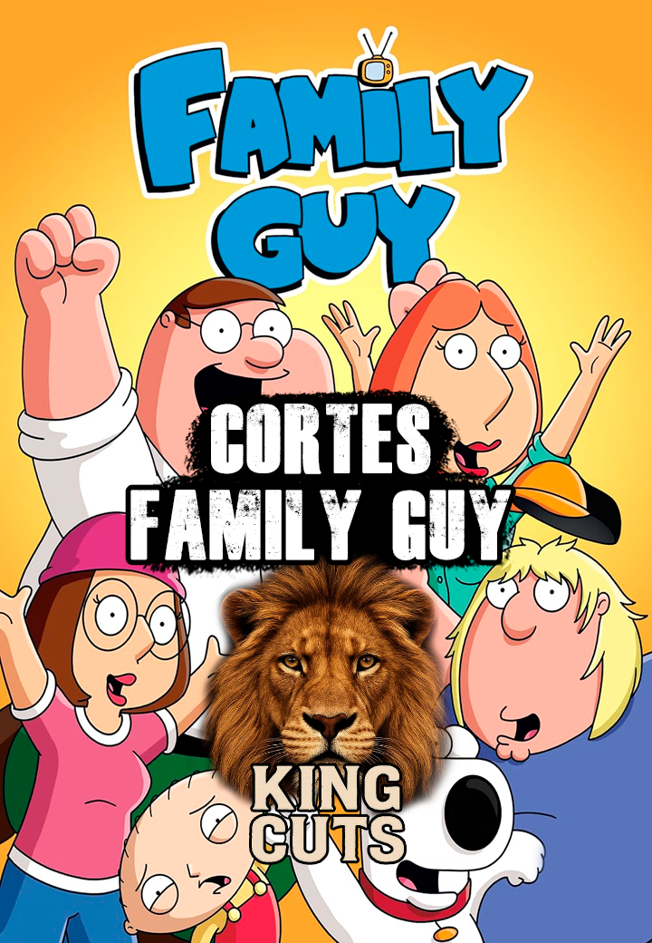Cortes Family Guy - King Cuts | Hotmart