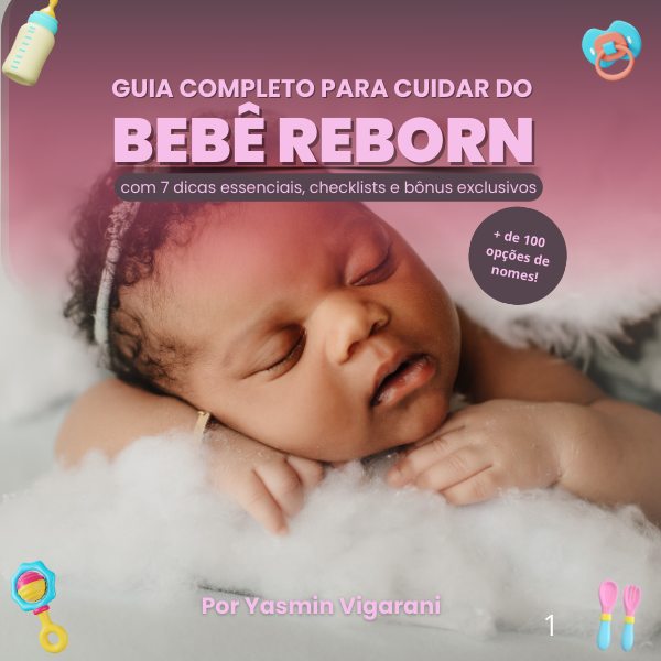Como Cuidar de um Bebê Reborn – Guia Completo + Bônus Exclusivos