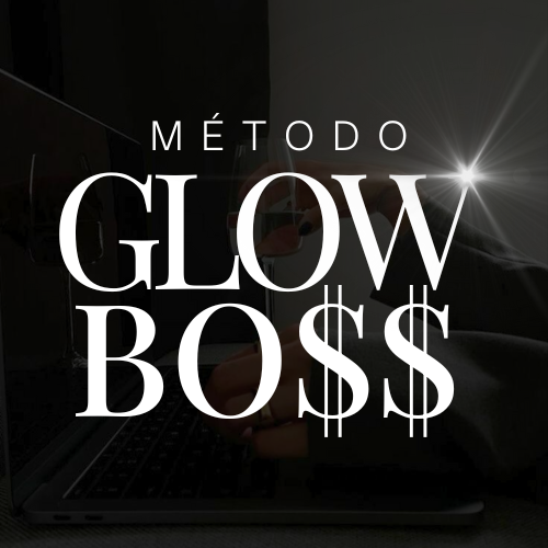 Método Glow Boss - Glow Boss | Hotmart