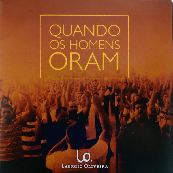 Quando os Homens Oram - Laercio Batista de Oliveira | Hotmart