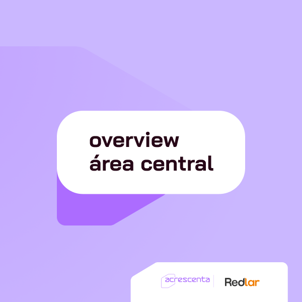 CE - RedLar - Overview Área Central - Área Central Sistemas e Consu...
