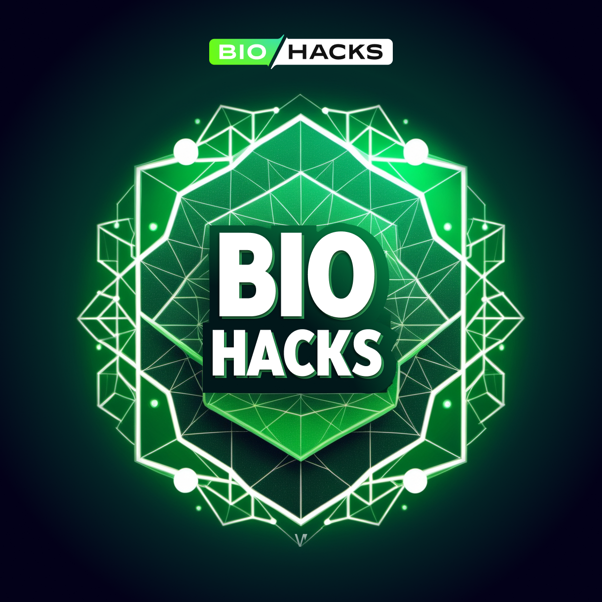 Bio Hacks