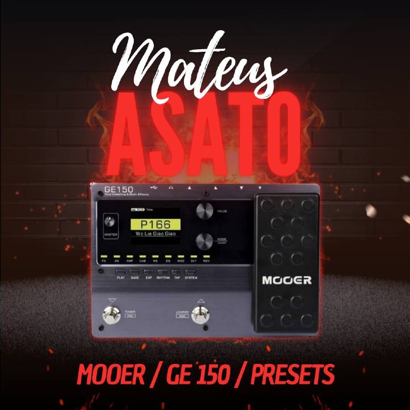 Mateus Asato Sound - Mooer Ge150 Presets