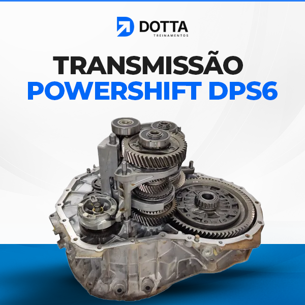 TRANSMISSÃO DSG POWERSHIFT DPS6 - DOTTA TREINAMENTOS PROFISSIONAIS ...