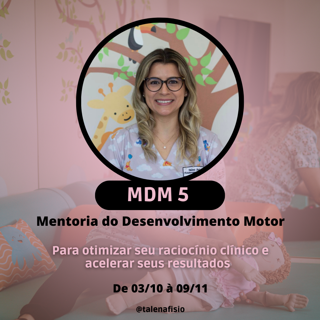 MDM 5 - Mentoria do Desenvolvimento Motor - Talena Brabo Arero Jink...