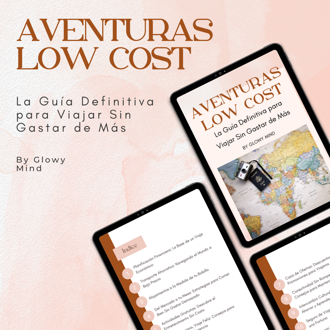 Aventuras Low Cost: La Guía Definitiva para Viajar Sin Gastar de Más